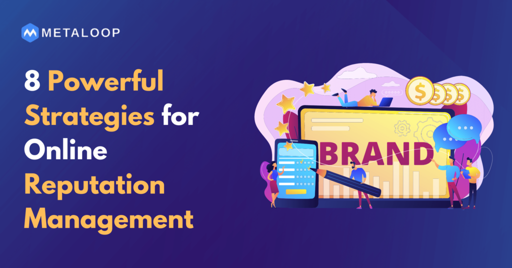 8 Powerful Online Reputation Management Strategies for Your Brand ... 8 Powerful Online Reputation Management Strategies for Your Brand ...